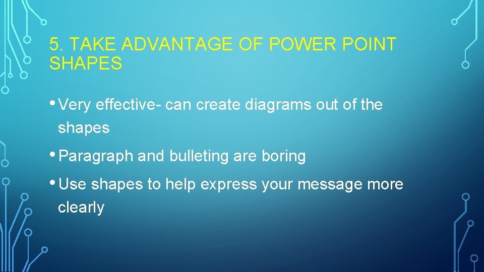 7 Ways to Effectively Use Power Point BY