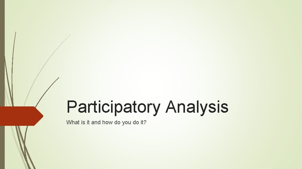 Participatory Analysis What is it and how do