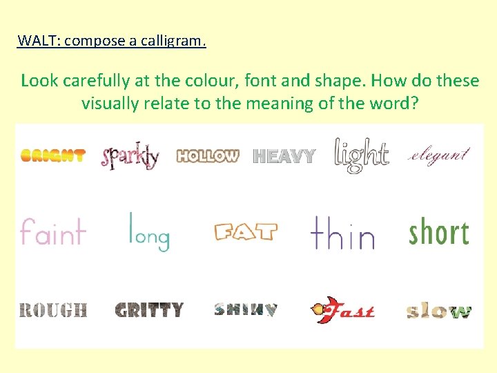 WALT compose a calligram What do you notice