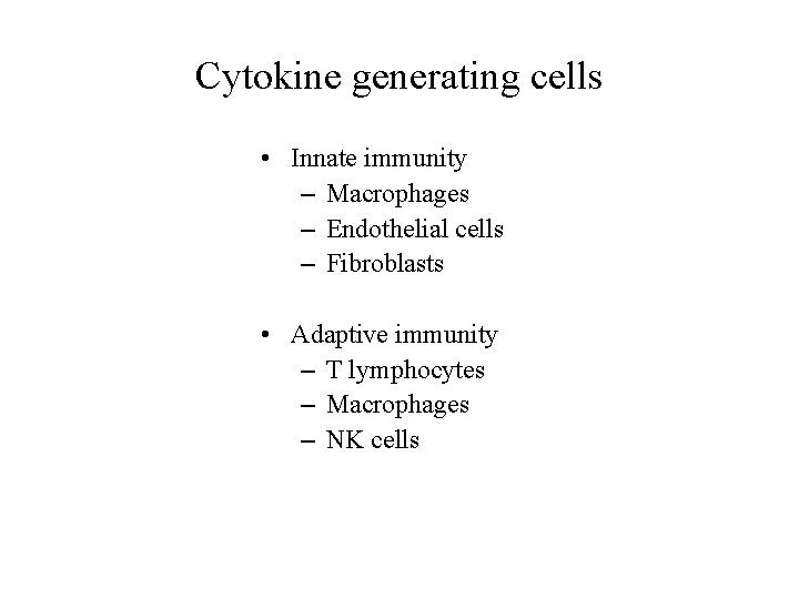 Cytokines Department of Microbiology Important terms Cytokines ...