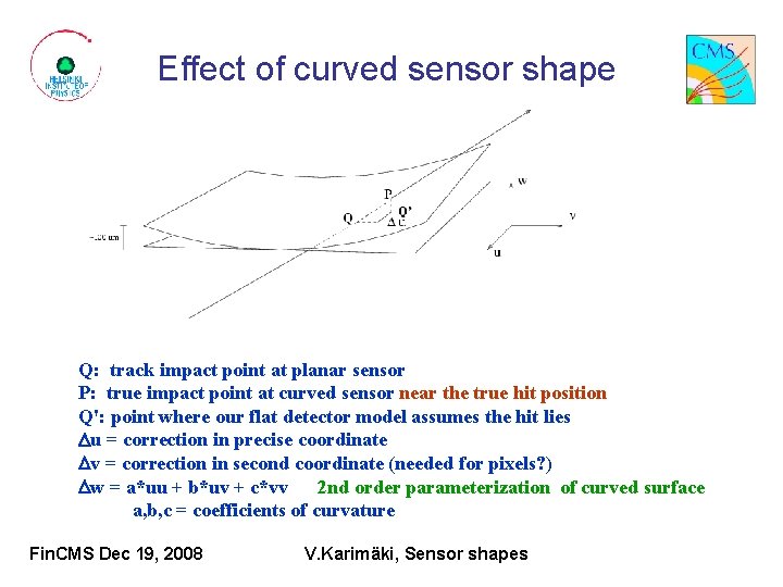 Tracker calibration for curved sensors brief overview V