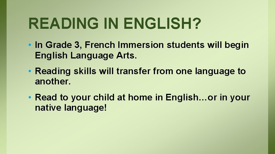 LEARNING HOW TO READ IN A FRENCH IMMERSION