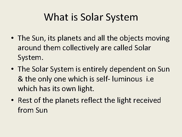 What is Solar System The Sun its planets
