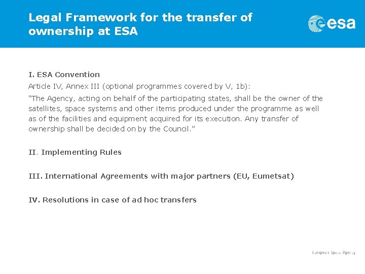 Transfer of ownership of satellites the ESA experience