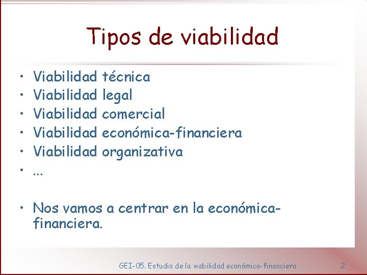 Estudio de la viabilidad econmicofinanciera Creacin y Gestin