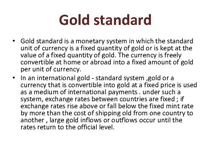 welcome Gold standard and its breakdown Gold standard