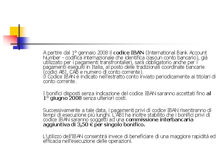 IBAN Riunione di Coordinamento 15 maggio 2008 Direzione