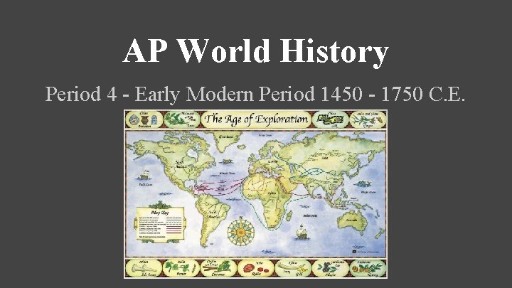 AP World History Period 4 Early Modern Period