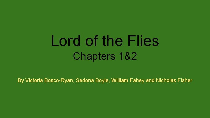 Lord of the Flies Chapters 12 By Victoria
