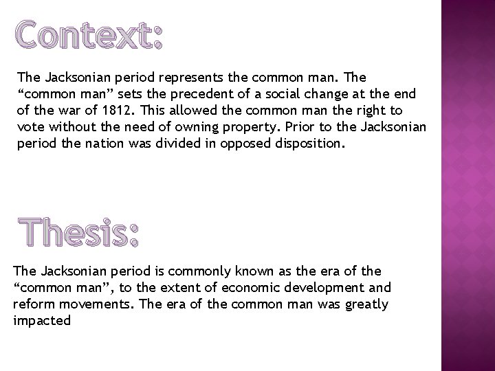 Question The Jacksonian period 1824 1848 has been