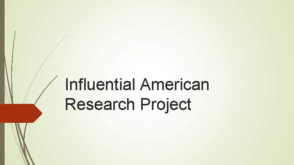 Influential American Research Project Whats the difference Quotations