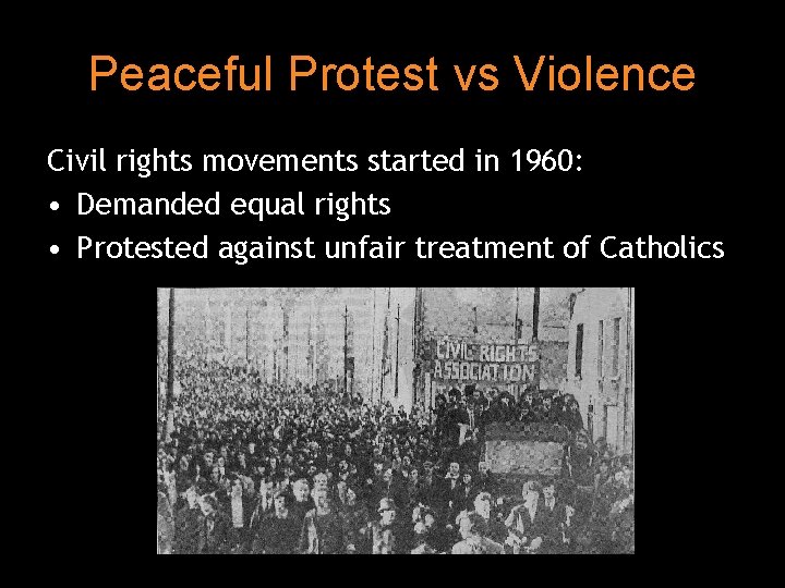 Northern Ireland The Troubles Peaceful Protest vs Violence