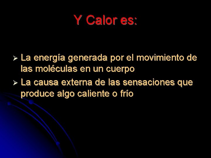 Conceptos bsicos de calor Partamos de la base