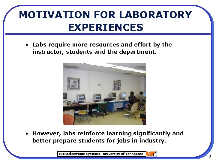 IMPACTING EDUCATION USING FPGAS Prof Don Bouldin Ph
