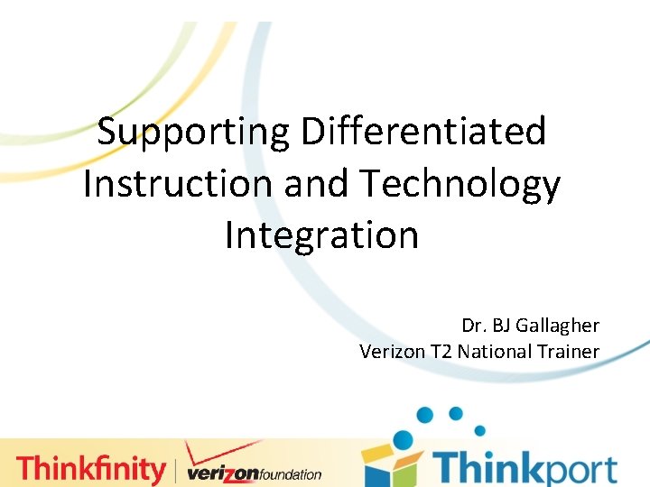 Supporting Differentiated Instruction and Technology s Integration Dr