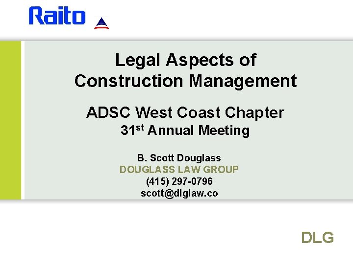 Legal Aspects of Construction Management ADSC West Coast