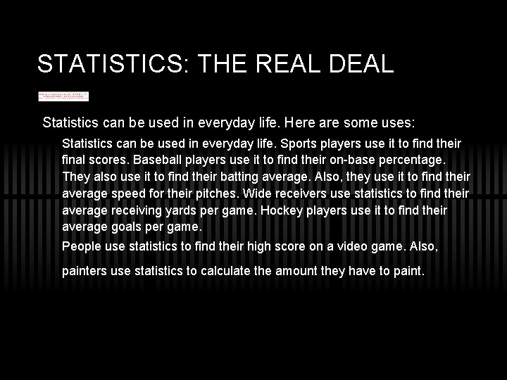 STATISTICS By Steven Austin Ryan Kendal WHAT IS