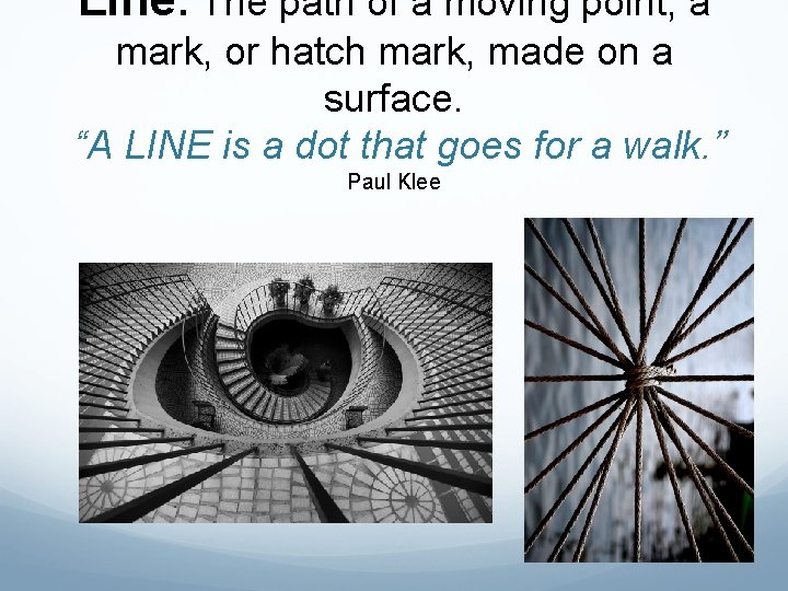 The Elements of Art There are 7 basic