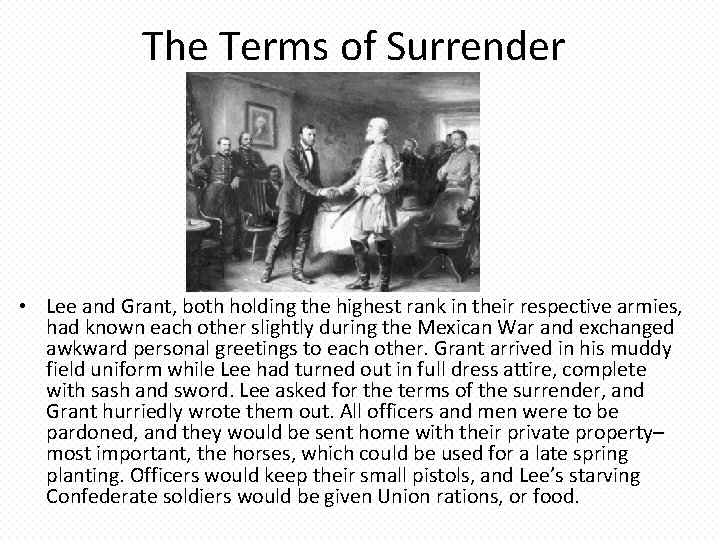 The Confederates Surrender Civil War ends The Beginning