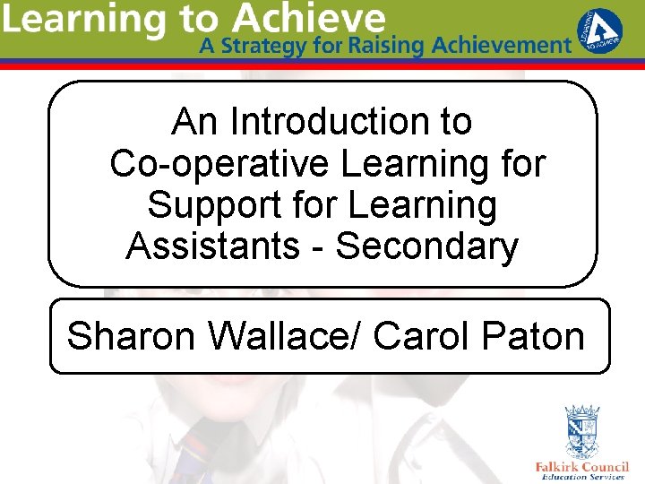 An Introduction to Cooperative Learning for Support for