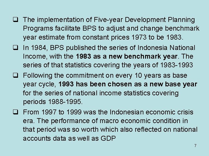 IMPROVEMENT IN INDONESIA GDP ESTIMATION BY PRODUCTION APPROACH