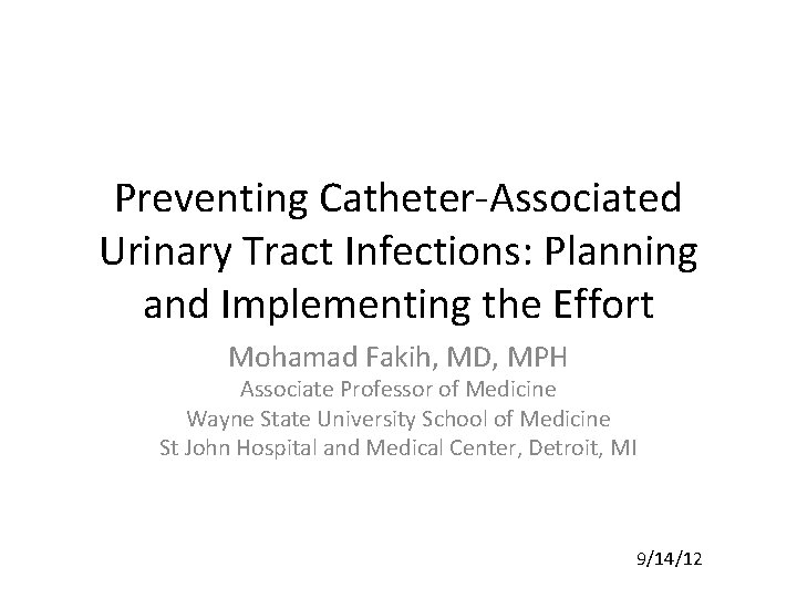 Preventing CatheterAssociated Urinary Tract Infections Planning and ...
