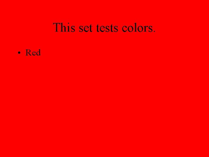 This document tests backgrounds This set tests colors