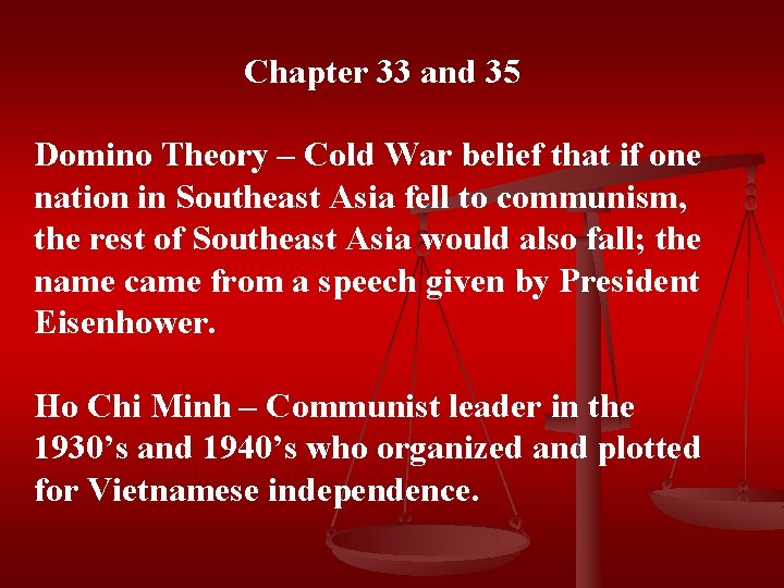 Chapter 33 and 35 Domino Theory Cold War