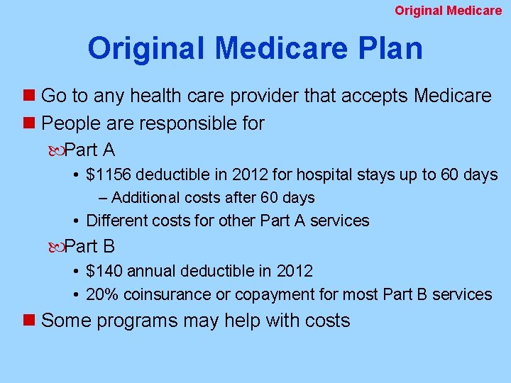 Serving the senior market since 1982 Medicare 101