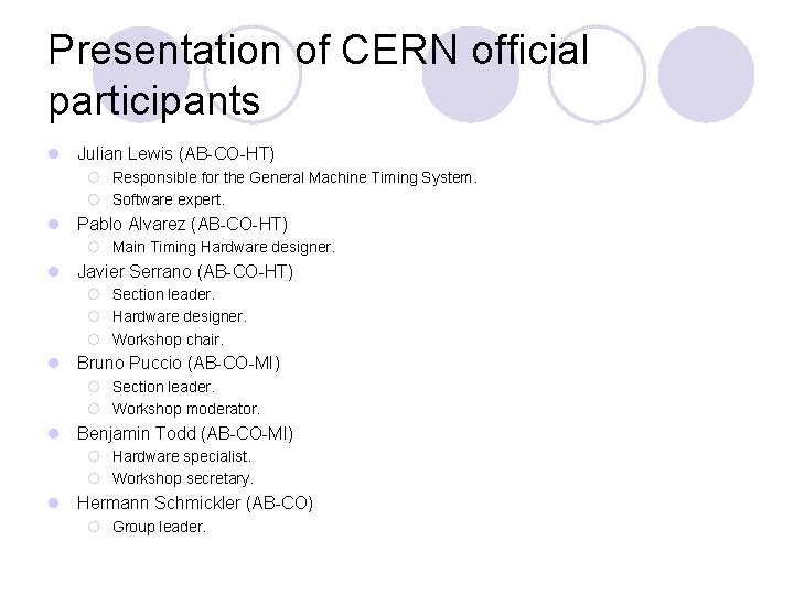 CERN Timing Workshop Introduction Javier Serrano CERN ABCOHT