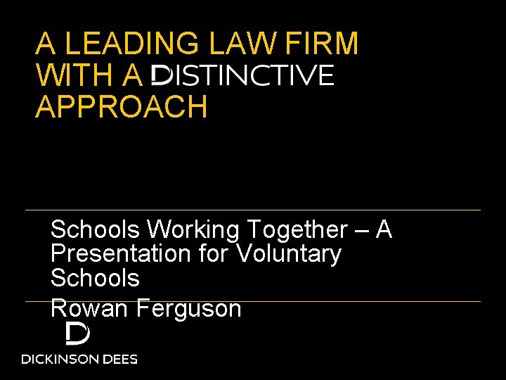 A LEADING LAW FIRM WITH A APPROACH Schools