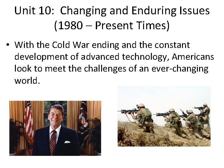 Unit 10 Changing and Enduring Issues 1980 Present