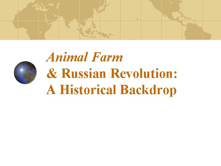 Animal Farm Russian Revolution A Historical Backdrop Animal