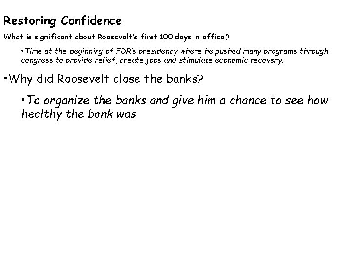 Restoring Confidence What is significant about Roosevelts first