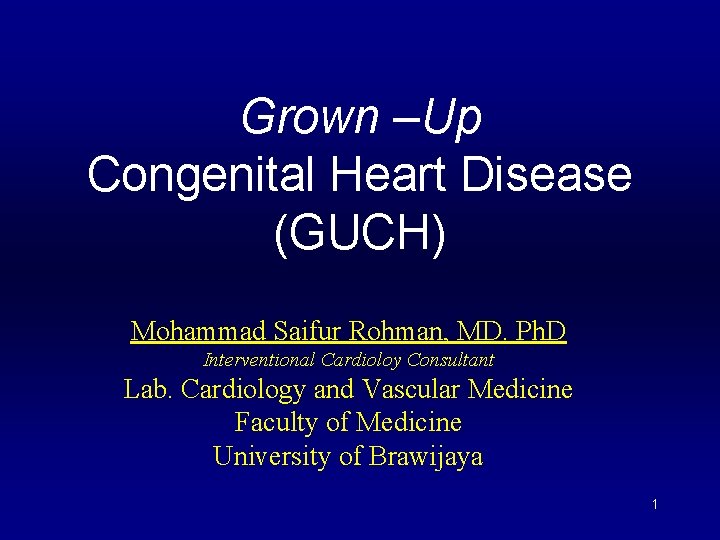 Grown Up Congenital Heart Disease GUCH Mohammad Saifur