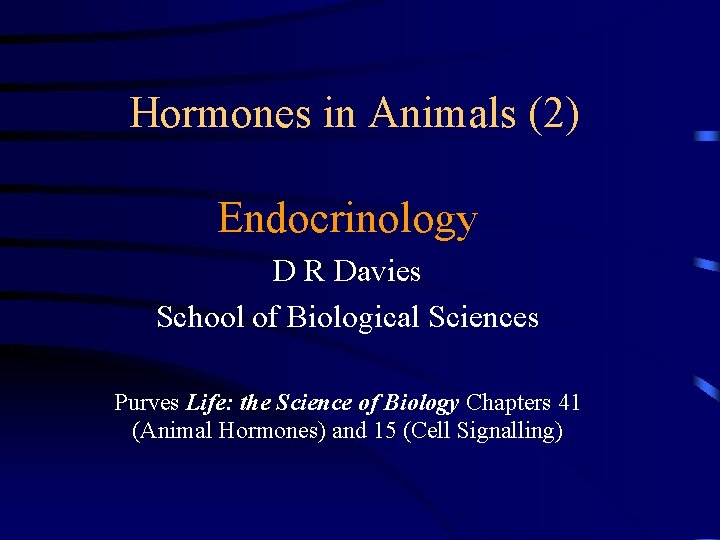 Hormones in Animals 2 Endocrinology D R Davies