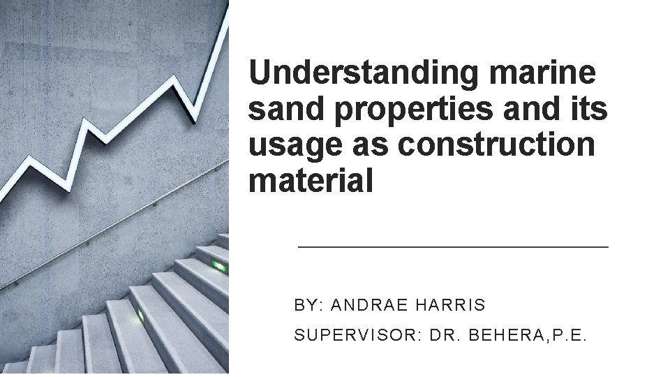 Understanding marine sand properties and its usage as