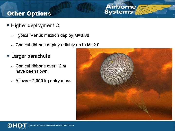Parachute Development for Venus Missions Christopher Kelley Airborne