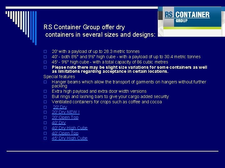 About Us o The company RS Container Group
