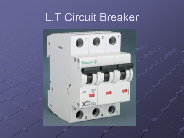 L T Circuit Breakers L T Circuit Breaker