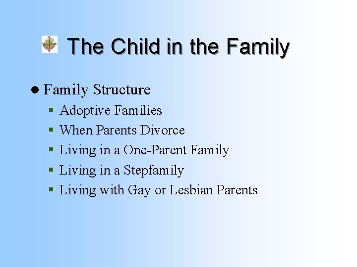 Chapter 10 Psychosocial Development in Middle Childhood Focus