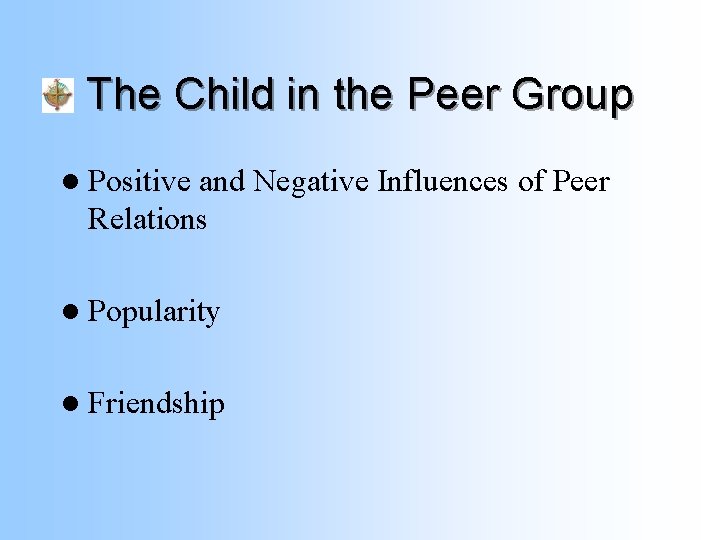 Chapter 10 Psychosocial Development in Middle Childhood Focus