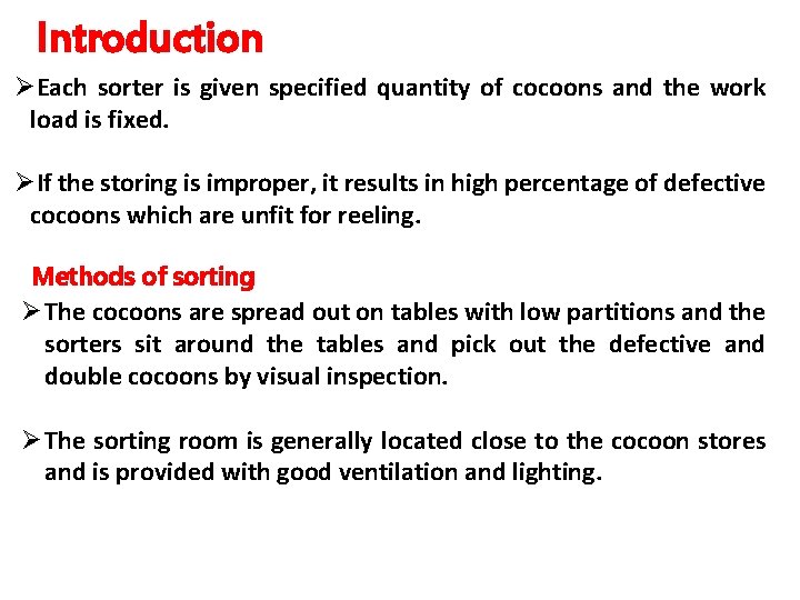 3 4 Processing of cocoons Cocoon stifling By