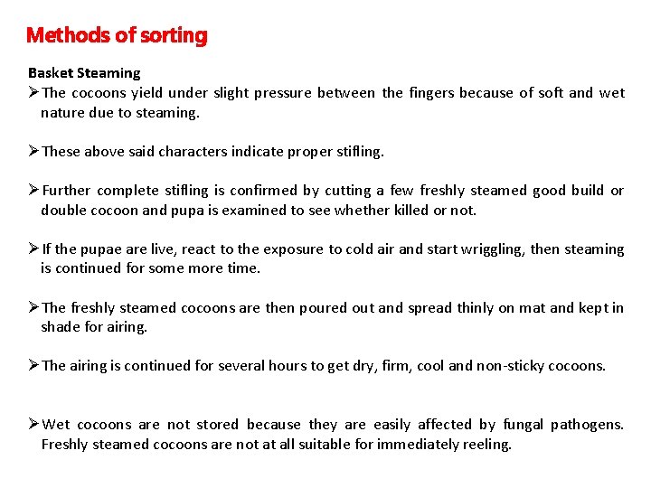 3 4 Processing of cocoons Cocoon stifling By