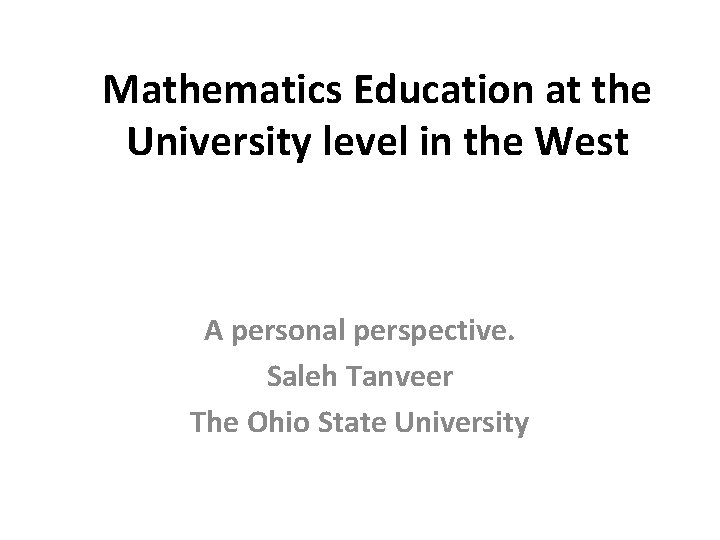 Mathematics Education at the University level in the