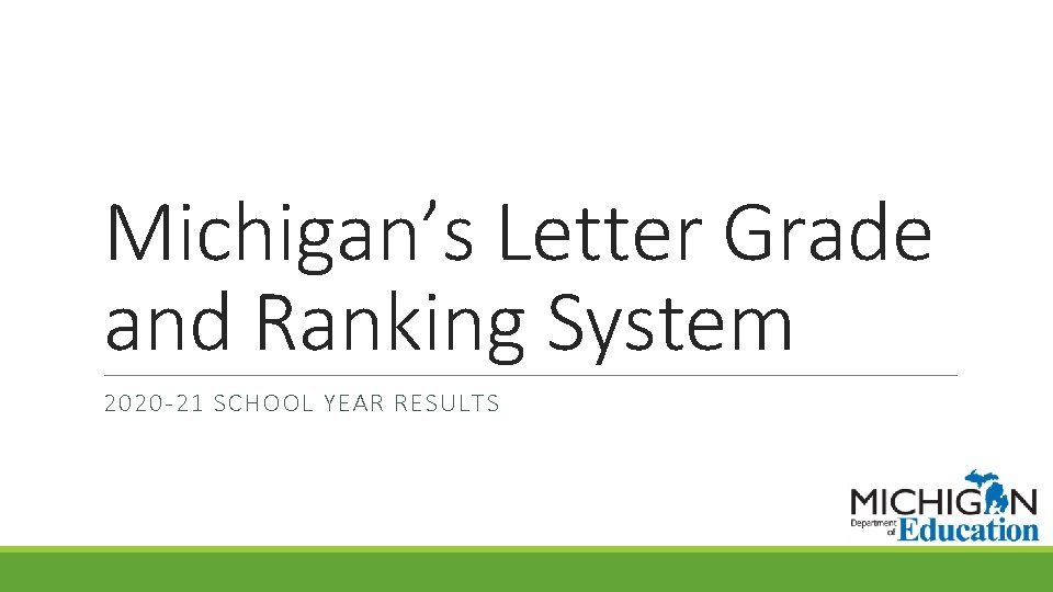Michigans Letter Grade and Ranking System 2020 21