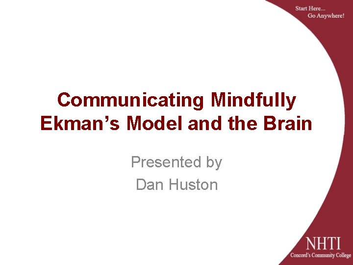 Communicating Mindfully Ekmans Model and the Brain Presented