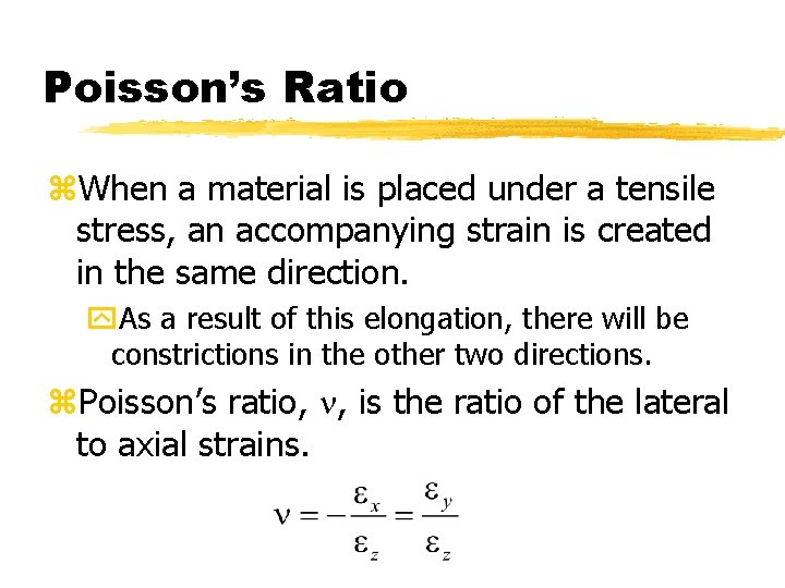 Mechanical Properties z Basic concepts ystress and strain