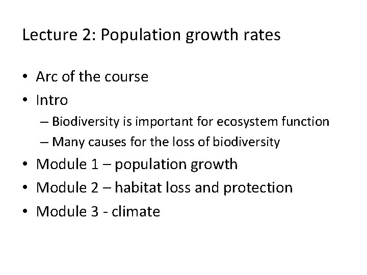 Lecture 2 Population growth rates Arc of the