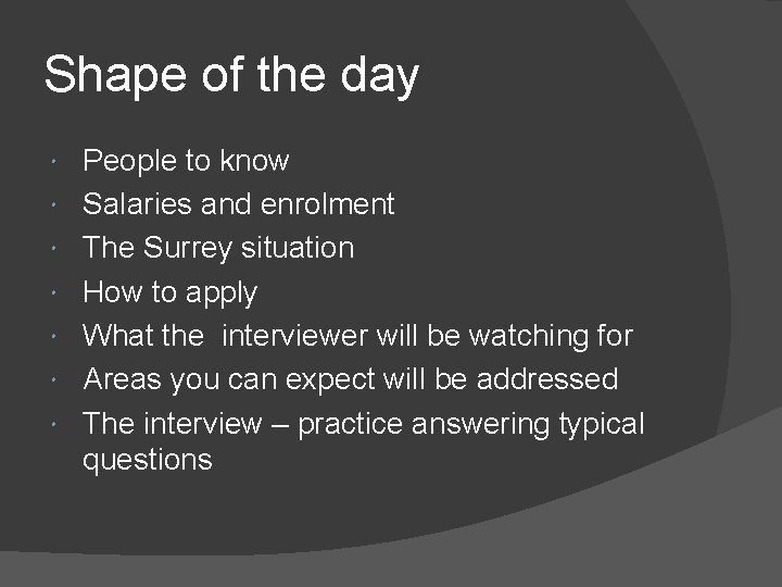 APPLICATIONS AND INTERVIEWS Shape of the day People